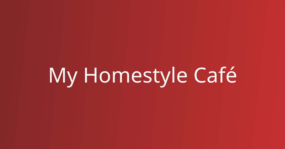 Order Authentic American Online | My Homestyle Café - Pickup or ...